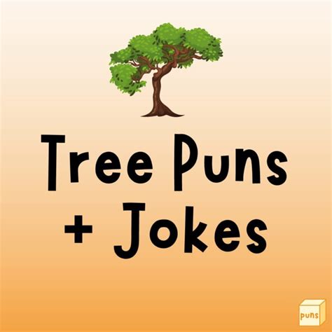 Hilarious Tree Puns And Jokes Box Of Puns