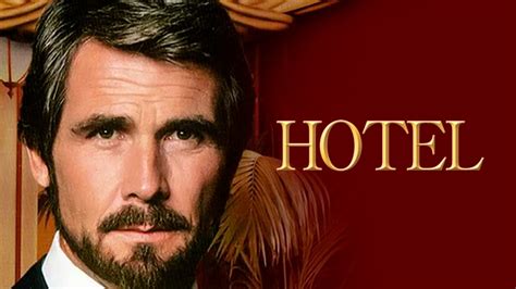 Hotel Full Cast And Crew Tv Guide