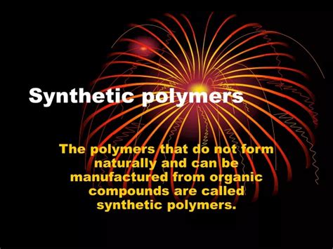 Ppt Synthetic Polymers Powerpoint Presentation Free Download Id