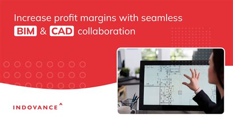 Increase Profit Margins With Bim And Cad Collaboration Indovance