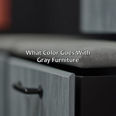 What Color Goes With Gray Furniture