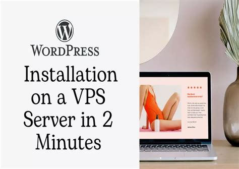 Wordpress Installation On A Vps Server In 2 Minutes Sampidia Great