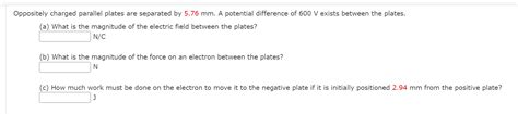 Solved Oppositely Charged Parallel Plates Are Separated By