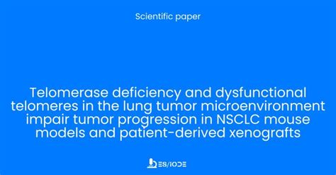 Esiode On Linkedin Scientific Research Telomerase Deficiency And