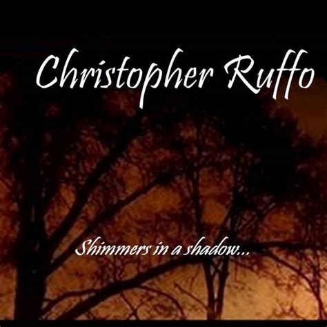 Shimmers In A Shadow Christopher Ruffo Music