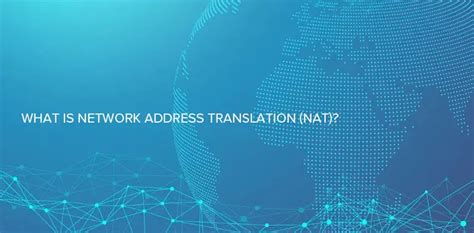 What Is Network Address Translation Nat
