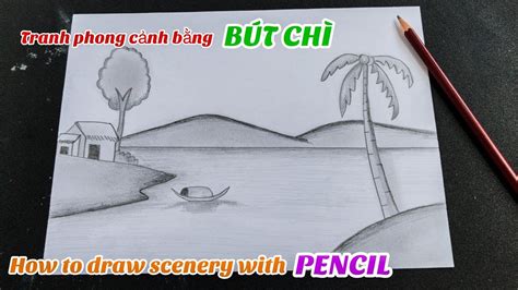 Cách Vẽ Tranh Phong Cảnh Bằng BÚt ChÌ Cực ĐƠn GiẢn How To Draw