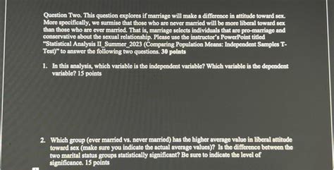 solved question two this question explores if marriage will