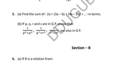 5 A Find The Sum Of 2a3a−b4a−2bn Terms B If Pqr And S A