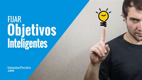 Metas SMART Para Tu Negocio Marca Definir Objetivos Inteligentes