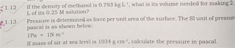 If The Density Of Methanol Is 0793 Kg L⁻¹ What Is Its Volume Needed For