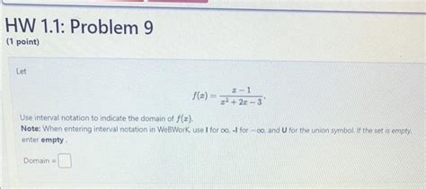 Solved Fxx22x−3x−1 Use Interval Notation To Indicate The