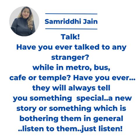 Samriddhi Jain En Linkedin Talk To A Stranger And Listen To Themyou