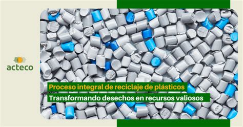 Reciclaje de plásticos transformando desechos en recursos