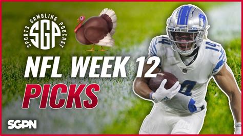 Nfl Picks Week 12 Ep 1813 Youtube