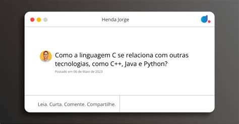 Como A Linguagem C Se Relaciona Com Outras Tecnologias Como C Java