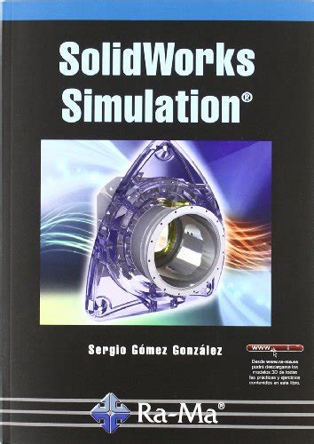 Solidworks Simulation Spanish Edition Gomez Gonzalez Sergio Garcia