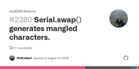 Serialswap Generates Mangled Characters · Issue 2380 · Esp8266