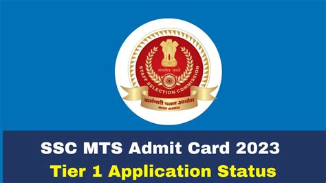 Ssc Mts Admit Card 2023 Tier 1 Application Status Link Activated At