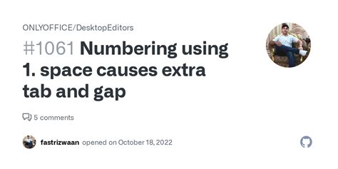 Numbering Using 1 Space Causes Extra Tab And Gap Issue 1061