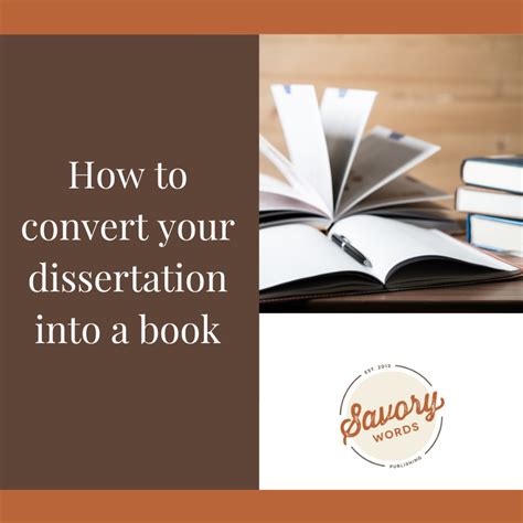 How To Convert Your Dissertation Into A Book — Savory Words Publishing