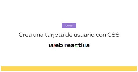 Crea Una Tarjeta De Usuario Con Css