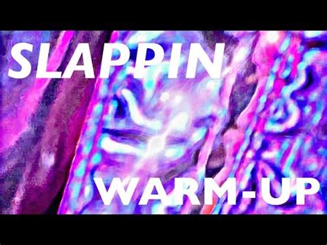Xanster - Slappin Warm-Up - YouTube