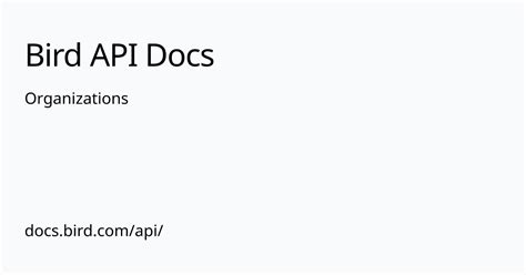 Organizations Bird API Docs