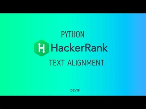 21 Text Alignment Hackerrank Python Solution YouTube