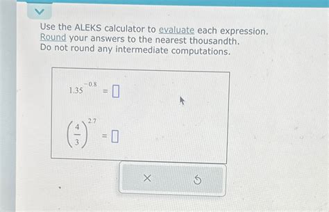 Use The Aleks Calculator To Evaluate Each Expression