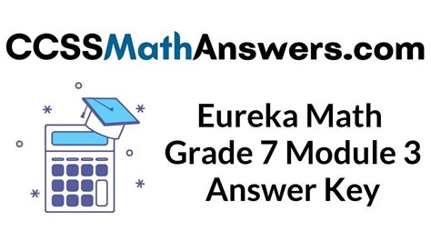 Eureka Math Grade 7 Module 3 Answer Key Engage Ny Math 7th Grade