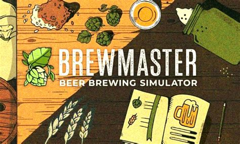 'Brewmaster' will allow you to master the art of beer...without the ...