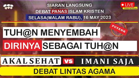 LIVE BANG ZUMA DEBAT ISLAM DAN KRISTEN SENIN MALAM SELASA