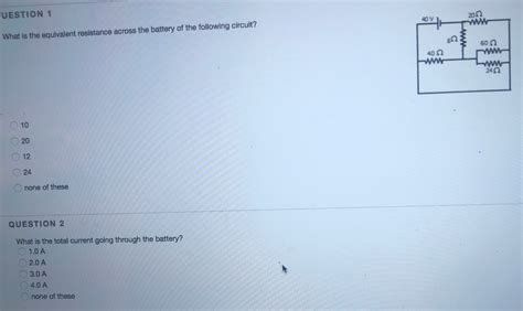 Solved UESTION 1 What Is The Equivalent Resistance Across Chegg