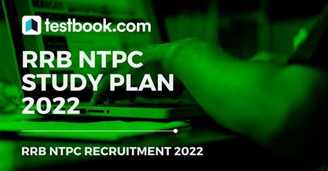 Rrb Ntpc Study Plan 2022 Check Ntpc Exam Dates Study Material