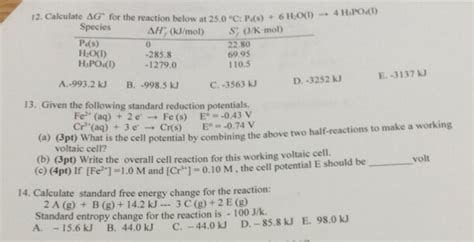 Solved Calculate Delta G Degree For The Reaction Below At