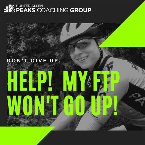 Help My Ftp Wont Go Up Shop Peaks Coaching Group