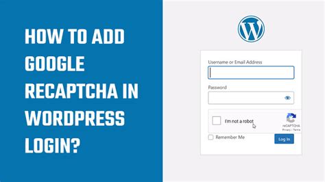 How To Add Google ReCaptcha To WordPress Login