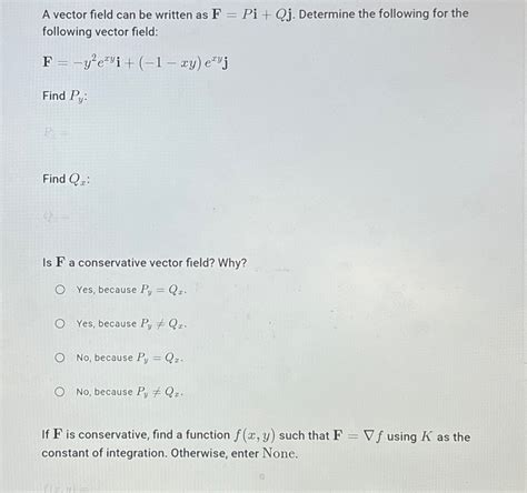 Solved A Vector Field Can Be Written As F Π Qj ﻿determine