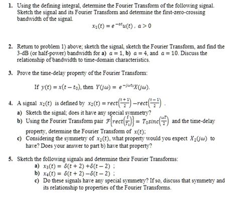 Solved 1 Using The Defining Integral Determine The Fourier Transform