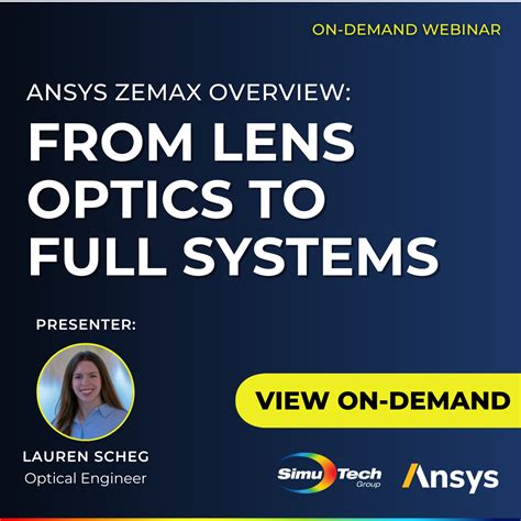 Maximizing Optical Workflows With Zemax A Comprehensive Guide SimuTech Group