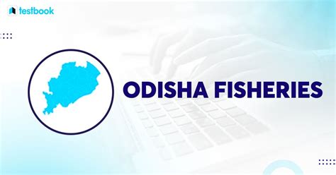 Odisha Fisheries Know The Fisheries Industry Of The State Of Odisha