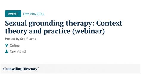 Sexual Grounding Therapy Context Theory And Practice Webin Counselling Directory