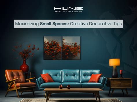 Maximize Your Small Space With Innovative Decorating Ideas