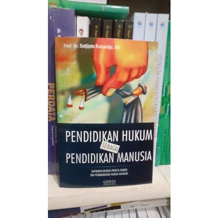 Jual Buku Pendidikan Hukum Dan Pendidikan Pancasila Satjipto Rahardjo