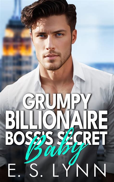 Amazon.com: Grumpy Billionaire Boss's Secret Baby: An Enemies to Lovers ...