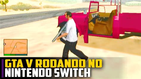 Gta V Rodando A 20 Fps No Switch Youtube