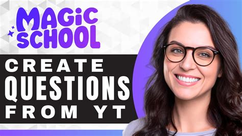 how to create questions based on youtube videos in magic school ai
