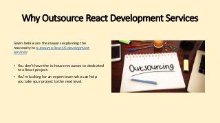Why Outsource React Js Services Ppt