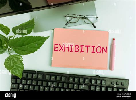 Sign Displaying Exhibition Business Approach And Act Of Exposing